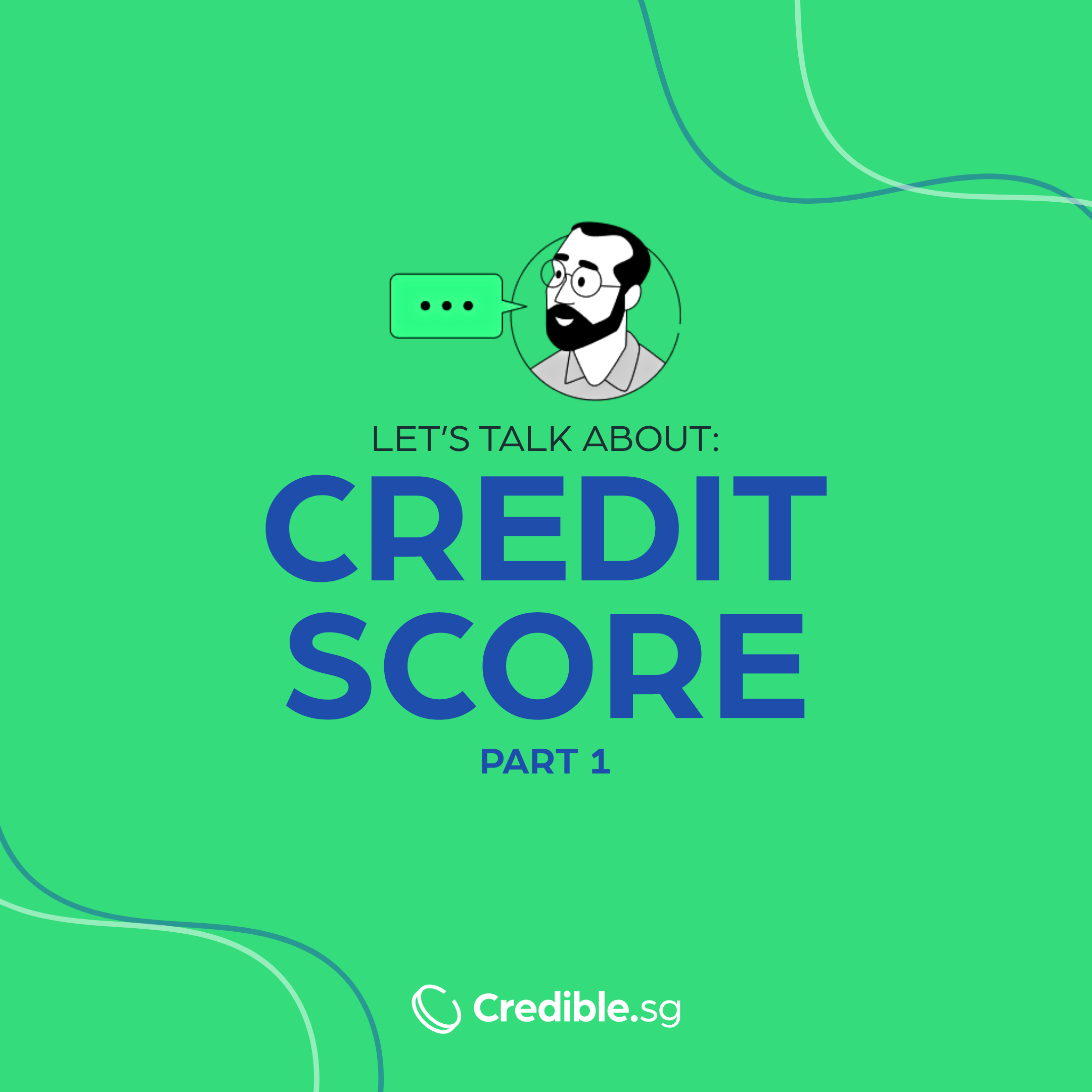 Understanding Your Credit Score in Singapore: CBS Explained - Credible.sg